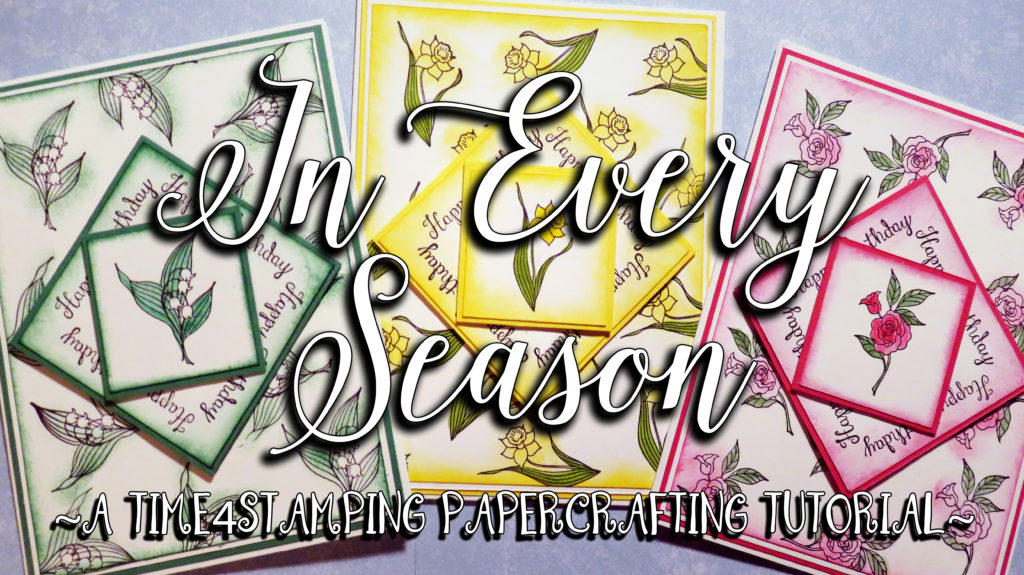 Tutorial: In Every Season – Time 4 Stamping